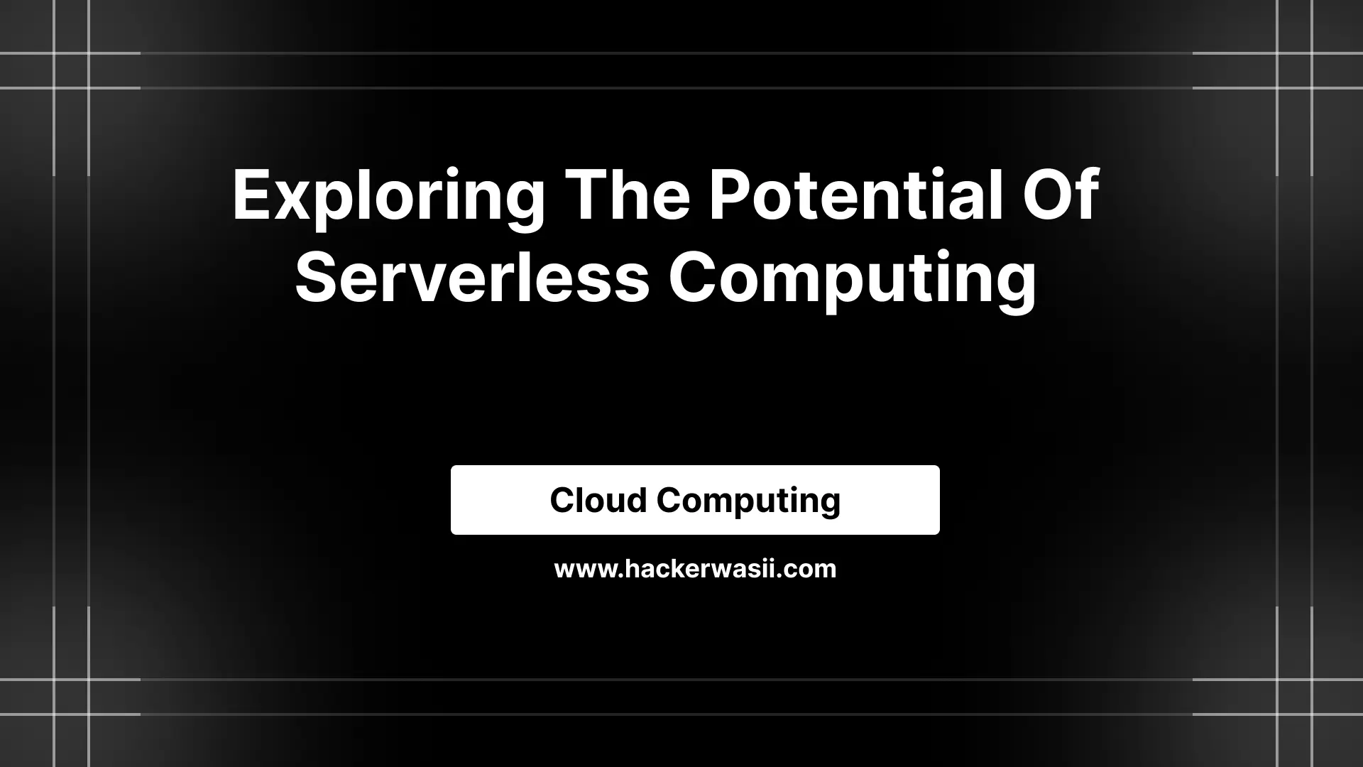 Exploring the Potential of Serverless Computing — Waseem Akram