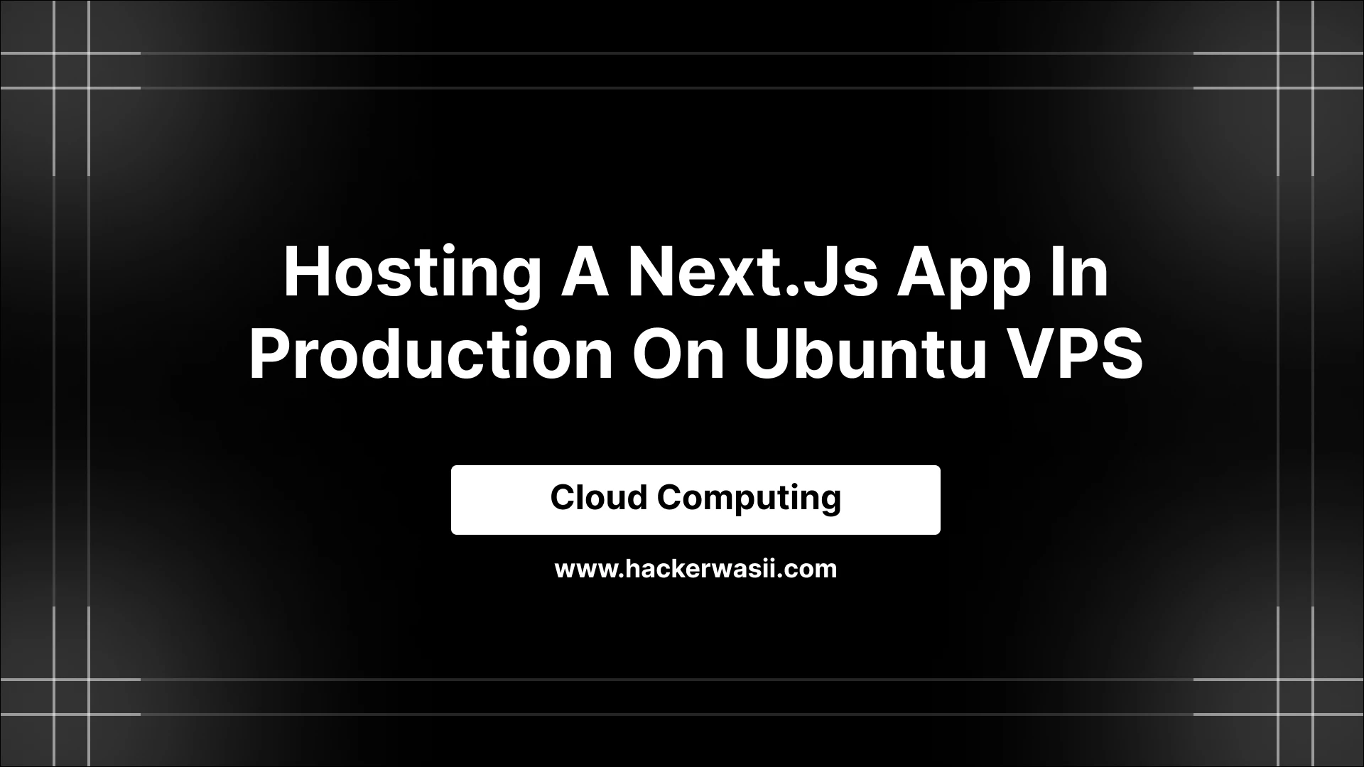 Hosting a Next.js App in Production on Ubuntu VPS — Waseem Akram